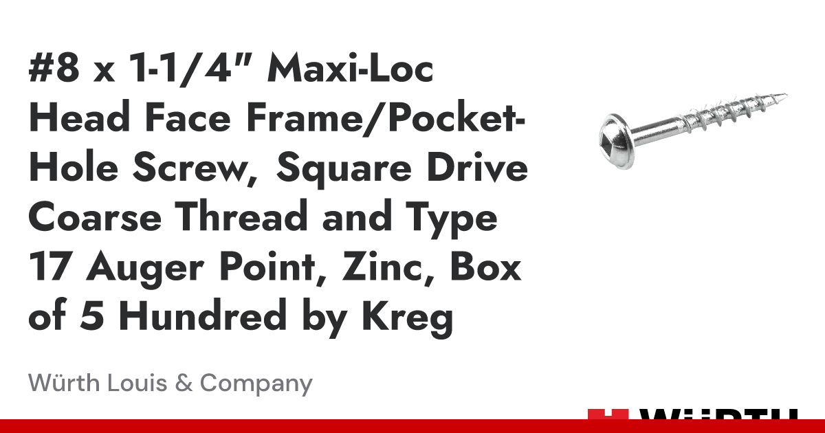 #8 x 1-1/4" Maxi-Loc Head Face Frame/Pocket-Hole Screw, Square Drive ...