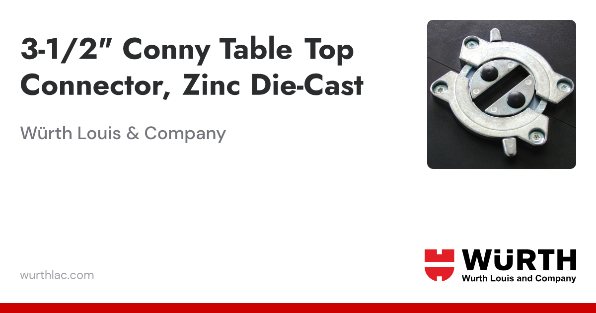 3-1/2" Conny Table Top Connector, Zinc Die-Cast | Würth Louis & Company