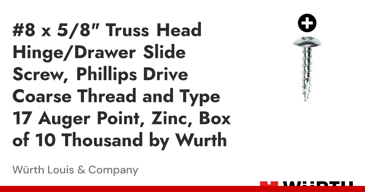 #8 x 5/8" Truss Head Hinge/Drawer Slide Screw, Phillips Drive Coarse ...