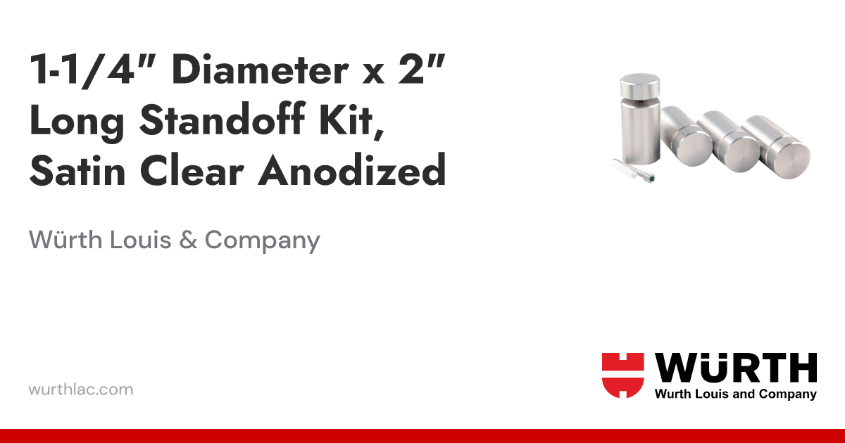 1-1/4" Diameter x 2" Long Standoff Kit, Satin Clear Anodized | Würth ...