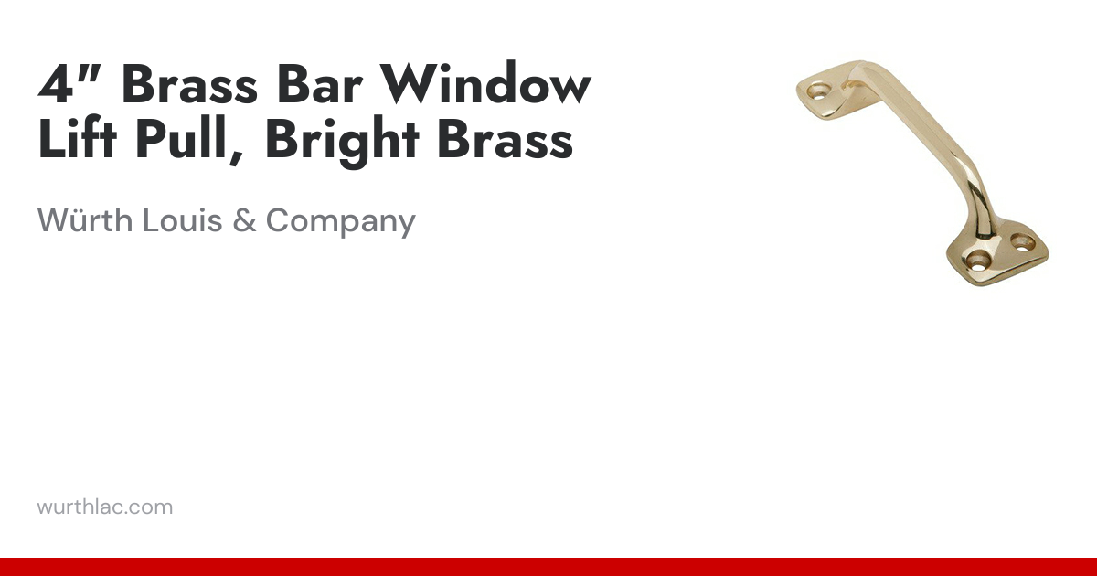 4" Brass Bar Window Lift Pull, Bright Brass | Würth Louis & Company