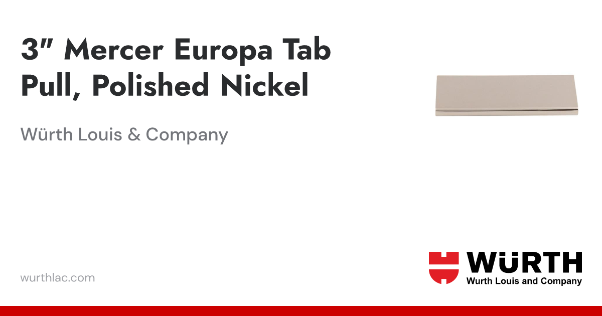 3" Mercer Europa Tab Pull, Polished Nickel | Würth Louis & Company