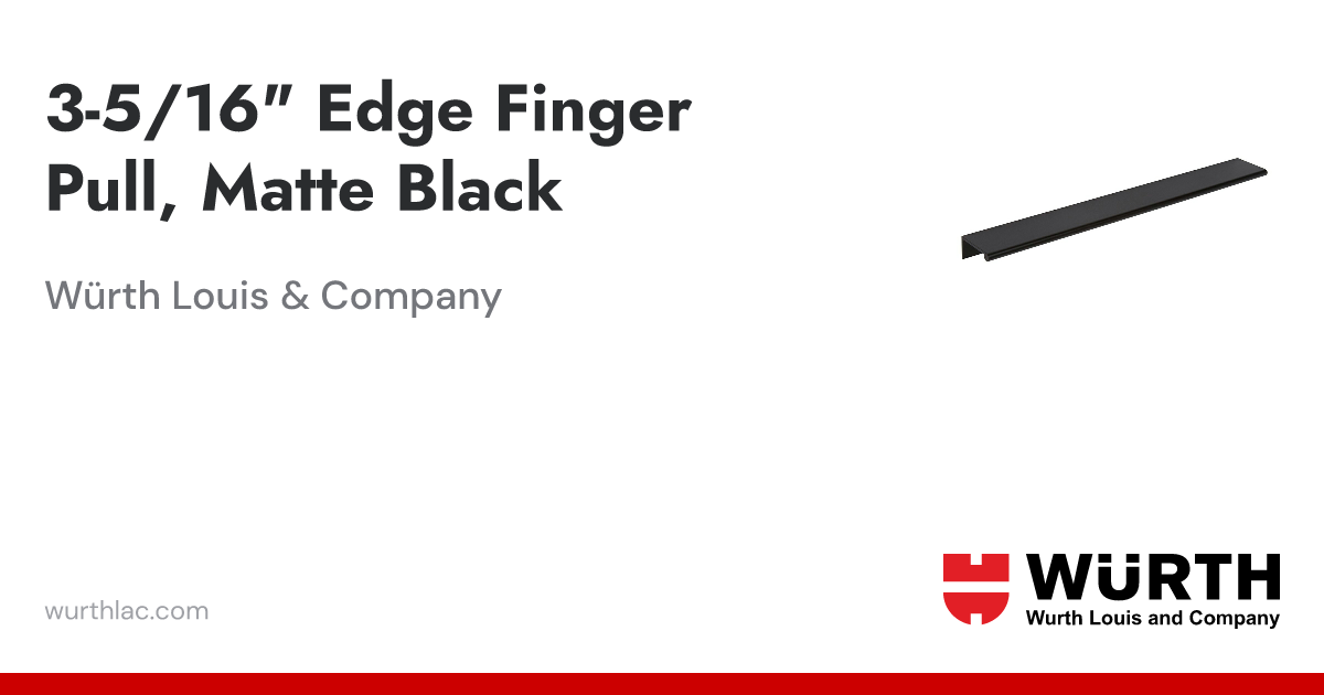 3-5/16" Edge Finger Pull, Matte Black | Würth Louis & Company