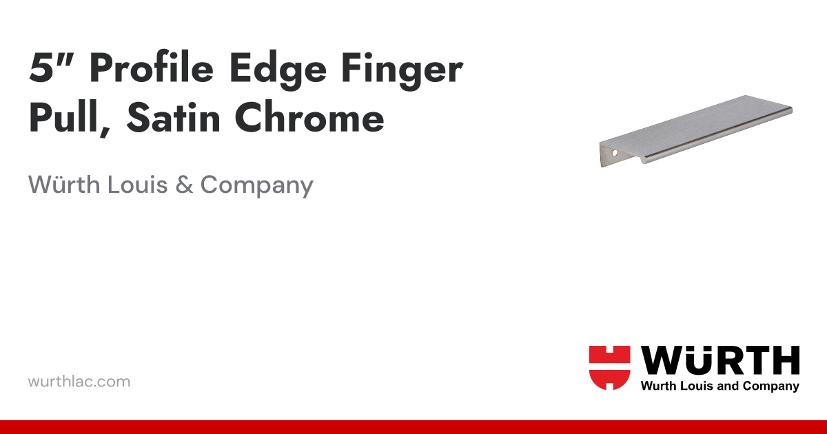 5" Profile Edge Finger Pull, Satin Chrome | Würth Louis & Company