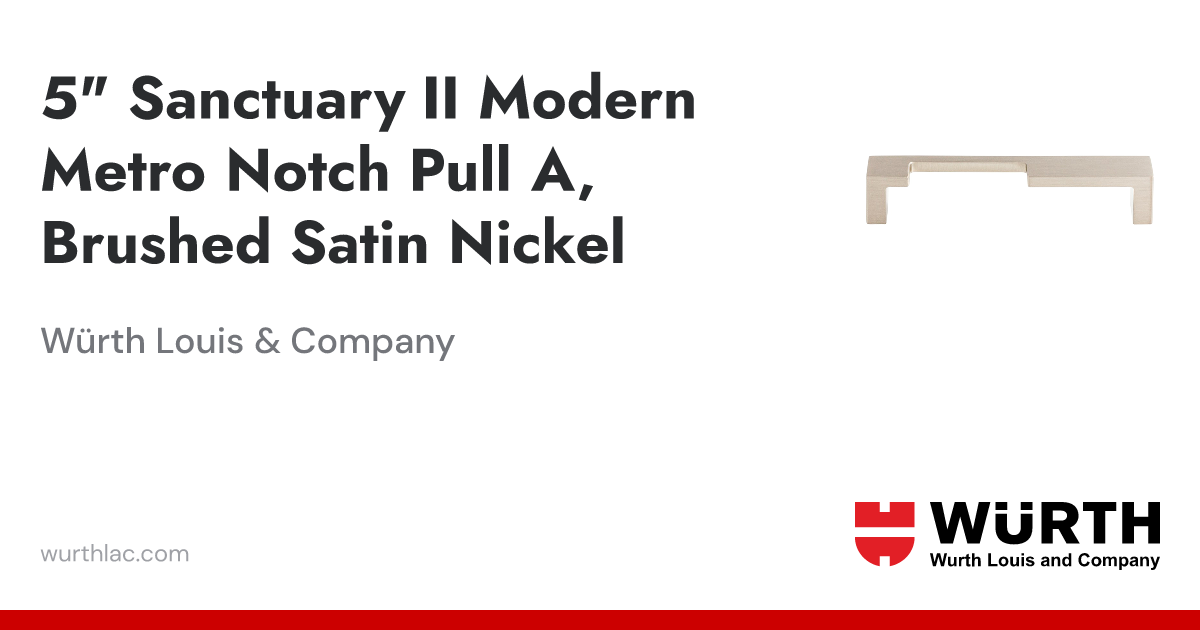 5" Sanctuary II Modern Metro Notch Pull A, Brushed Satin Nickel | Würth ...