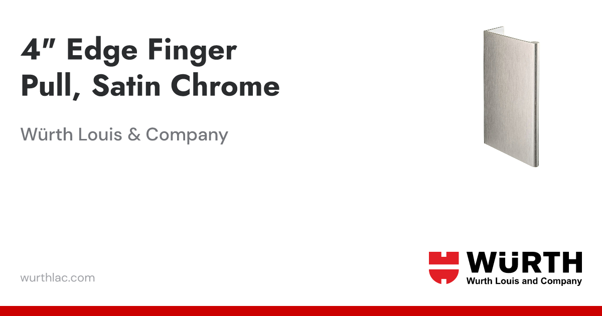 4" Edge Finger Pull, Satin Chrome | Würth Louis & Company