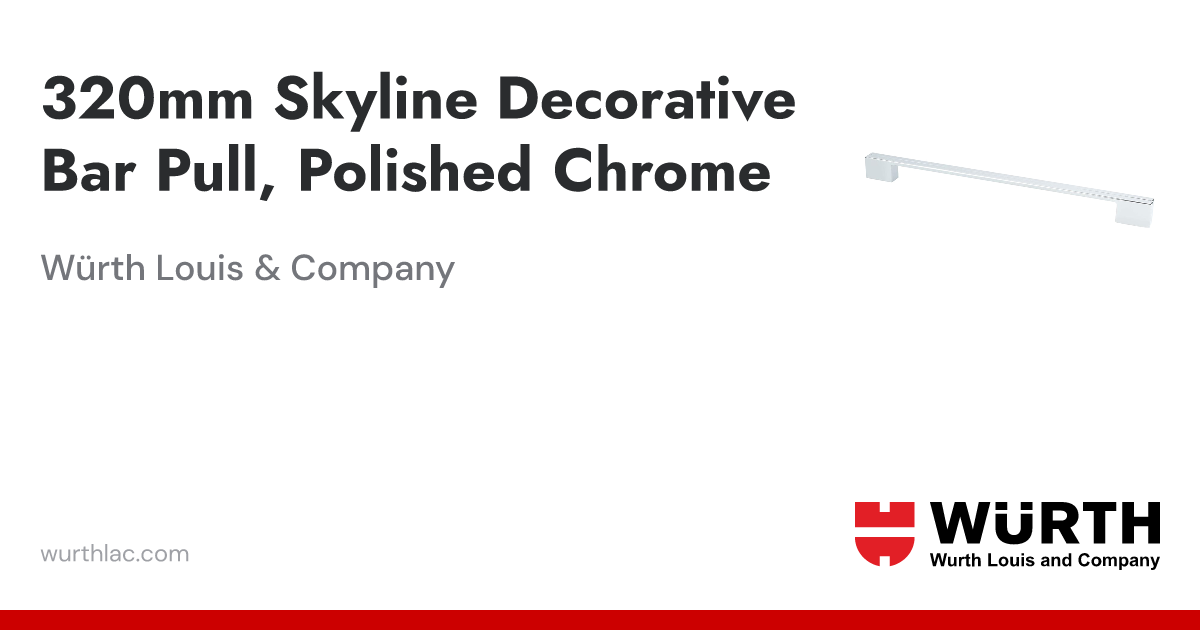 320mm Skyline Decorative Bar Pull, Polished Chrome | Würth Louis & Company