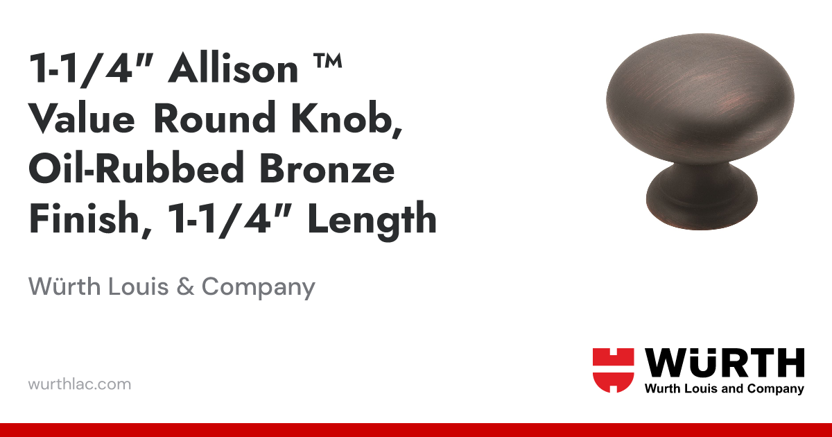 1-1/4" Allison ™ Value Round Knob, Oil-Rubbed Bronze Finish, 1-1/4" Length | Würth Louis & Company