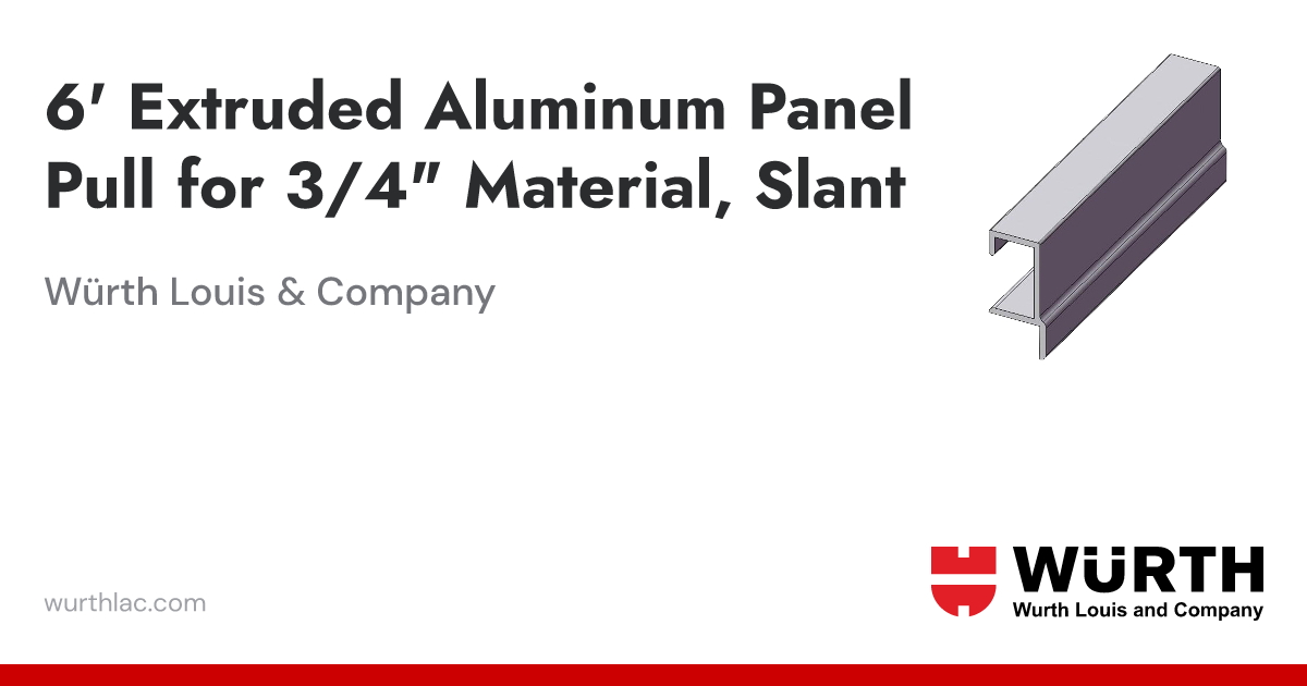 6' Extruded Aluminum Panel Pull for 3/4" Material, Slant | Würth Louis ...