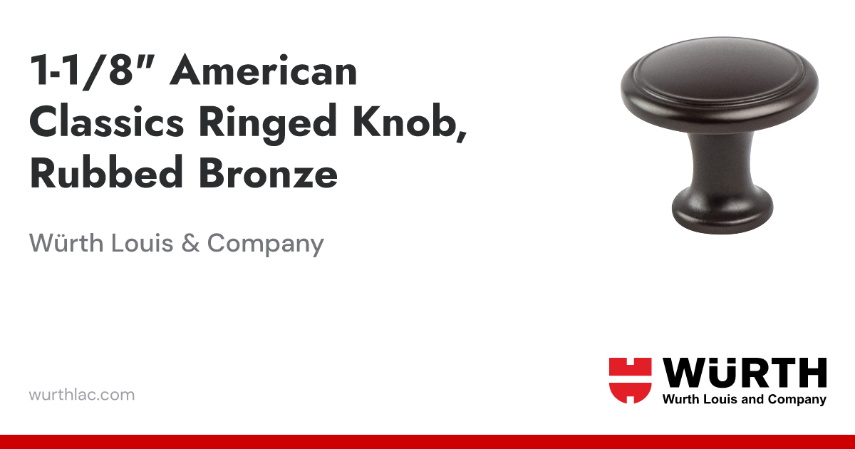 1-1/8" American Classics Ringed Knob, Rubbed Bronze | Würth Louis & Company