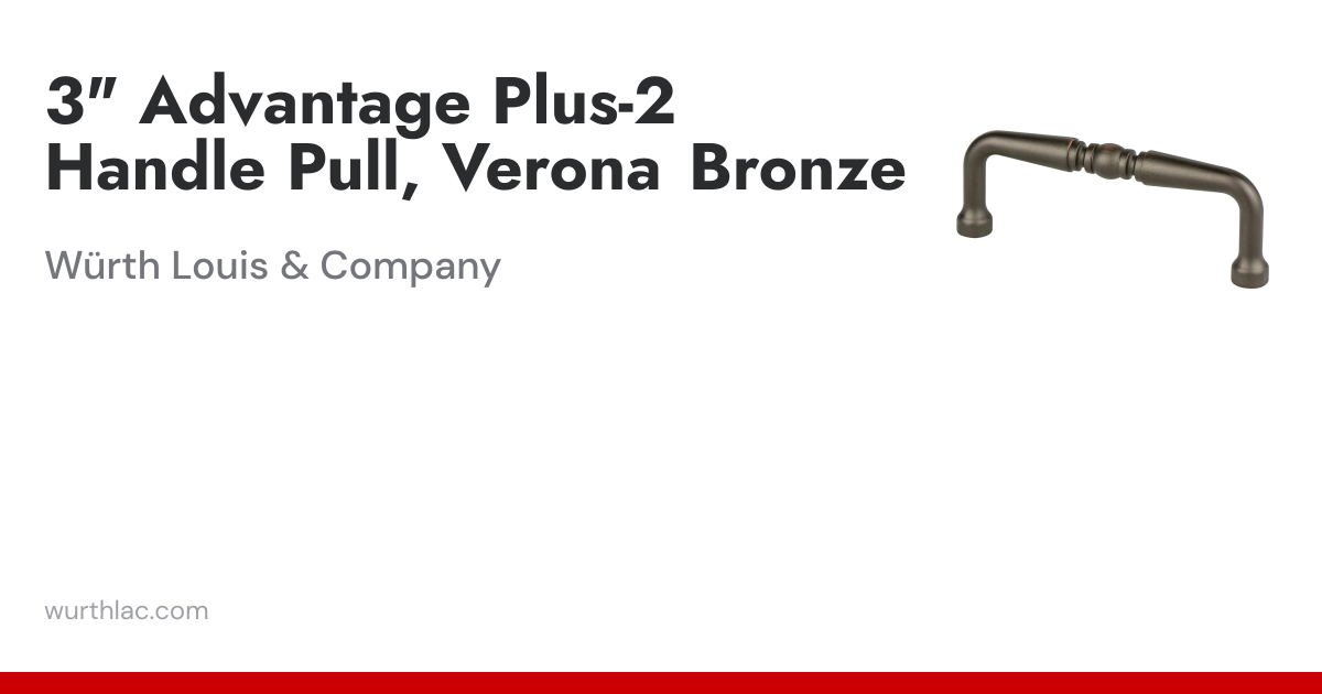 3" Advantage Plus-2 Handle Pull, Verona Bronze | Würth Louis & Company