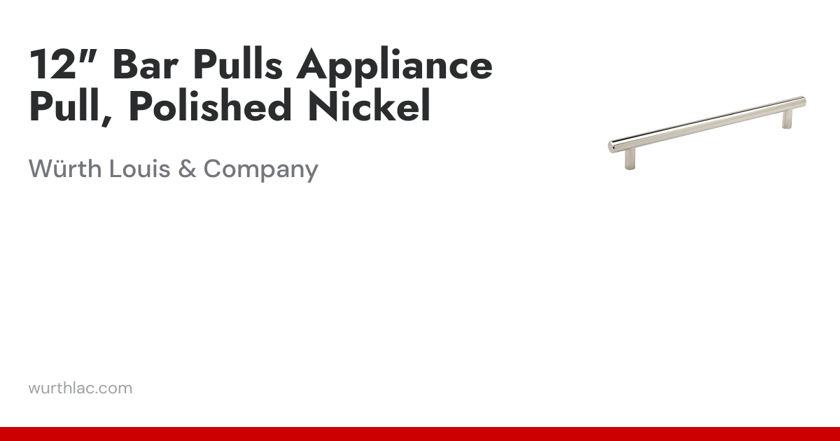 12" Bar Pulls Appliance Pull, Polished Nickel | Würth Louis & Company
