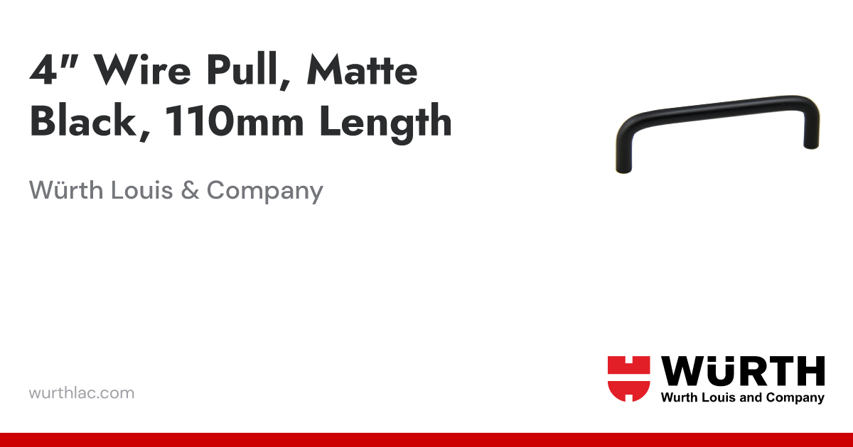 4" Wire Pull, Matte Black, 110mm Length | Würth Louis & Company