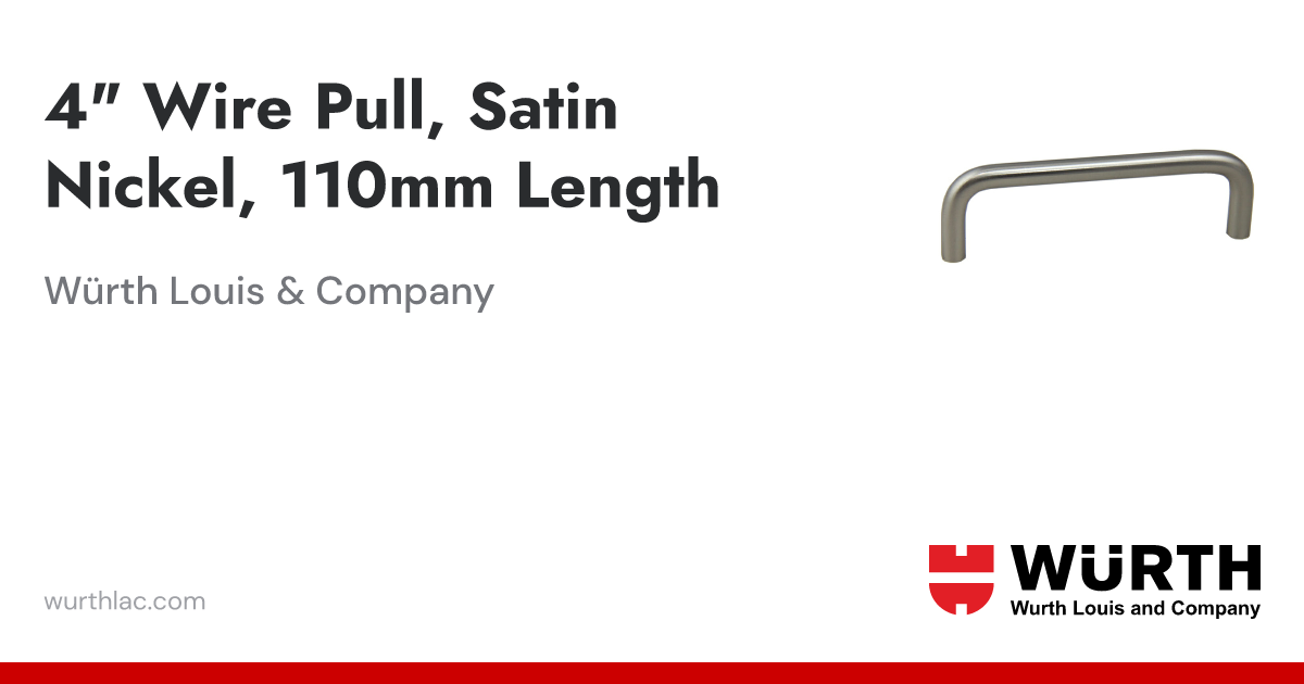 4" Wire Pull, Satin Nickel, 110mm Length | Würth Louis & Company