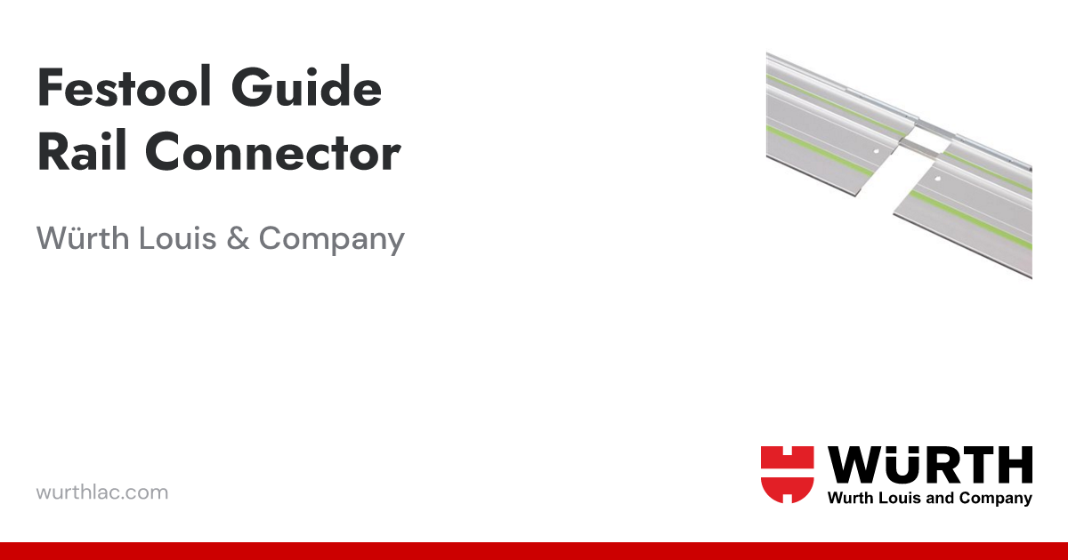 Festool Guide Rail Connector | Wurth Louis and Company