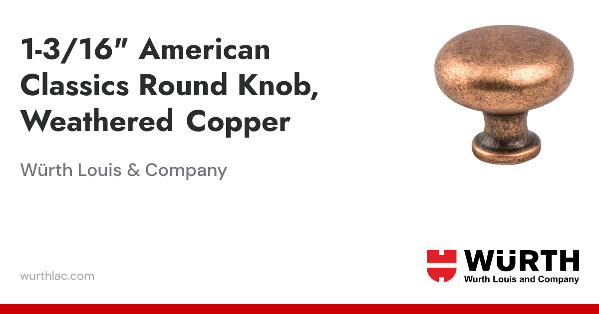 1-3/16" American Classics Round Knob, Weathered Copper | Würth Louis ...