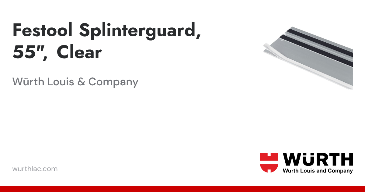 Festool Splinterguard, 55", Clear | Würth Louis & Company