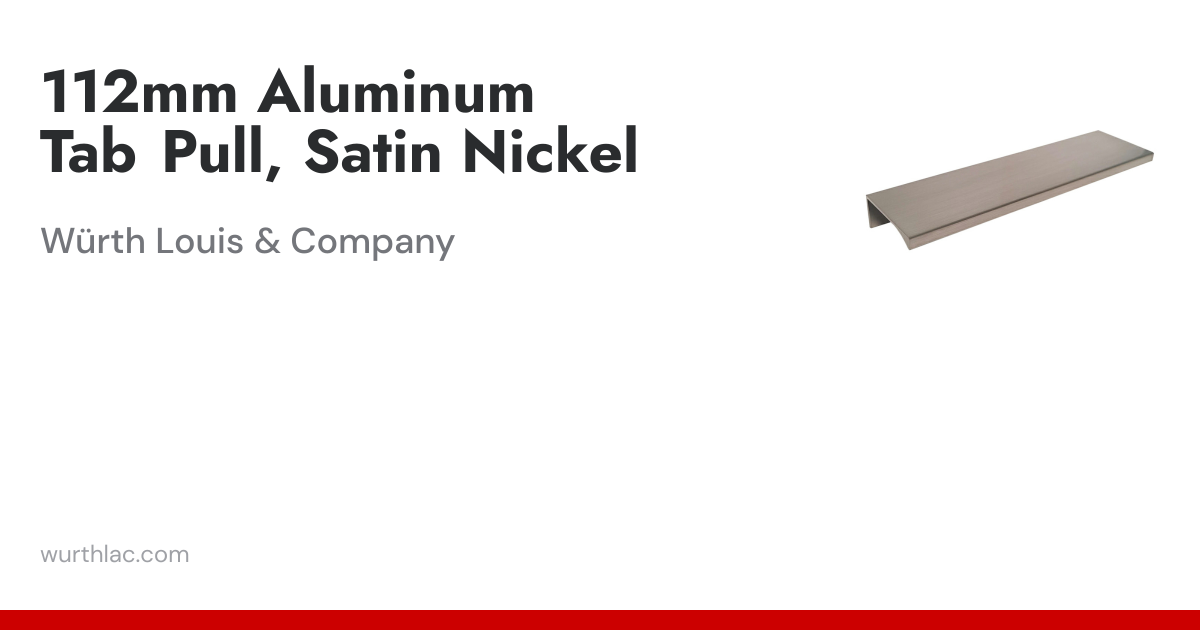 112mm Aluminum Tab Pull Satin Nickel Würth Louis And Company
