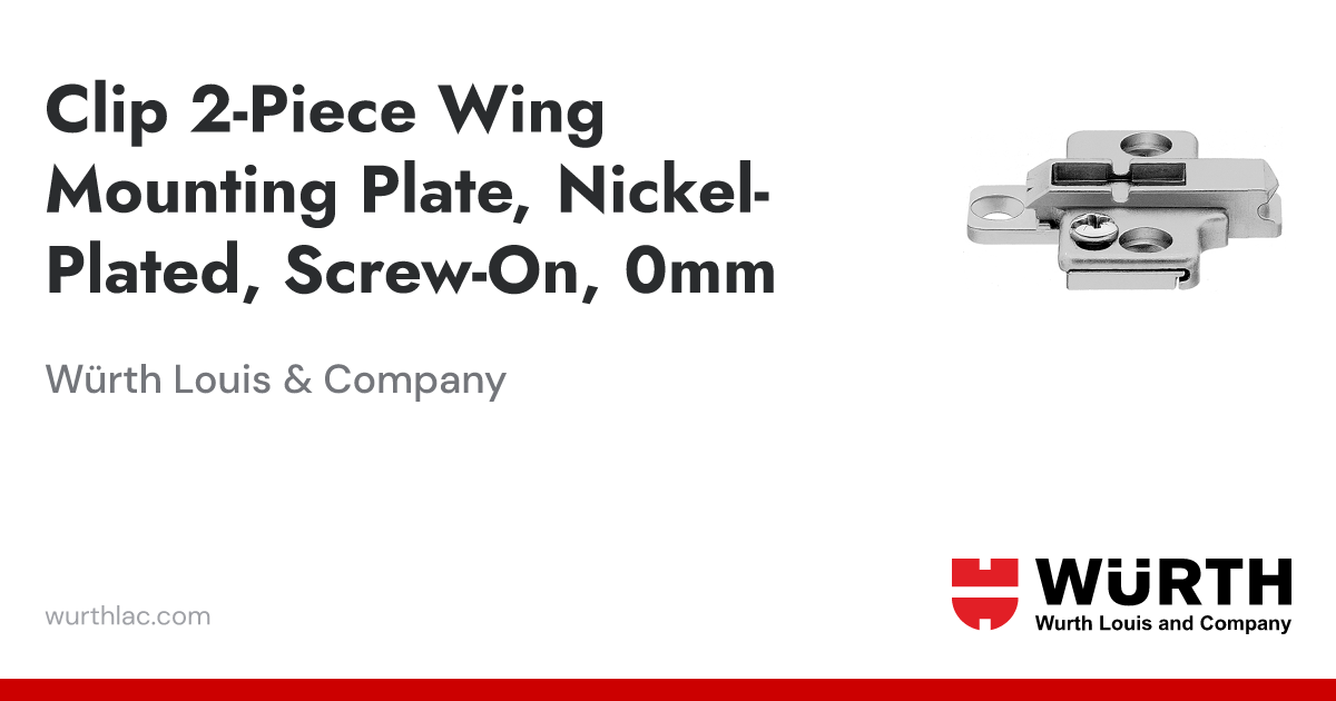Clip 2-Piece Wing Mounting Plate, Nickel-Plated, Screw-On, 0mm | Würth ...