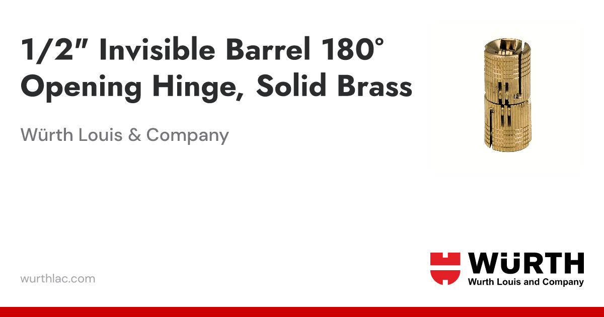 1/2" Invisible Barrel 180° Opening Hinge, Solid Brass | Würth Louis ...