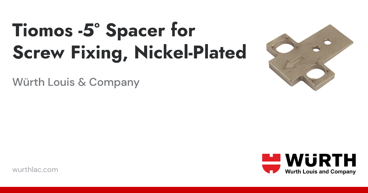 Tiomos -5° Spacer for Screw Fixing, Nickel-Plated | Würth Louis & Company
