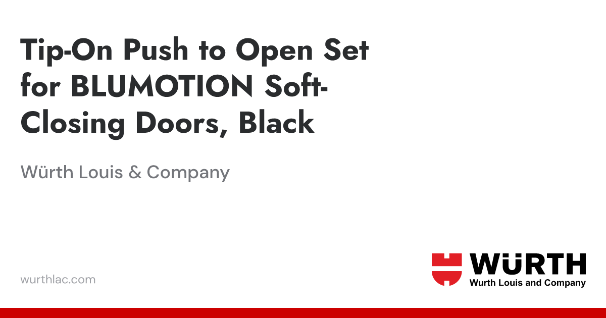 Tip-On Push to Open Set for BLUMOTION Soft-Closing Doors, Black | Würth ...