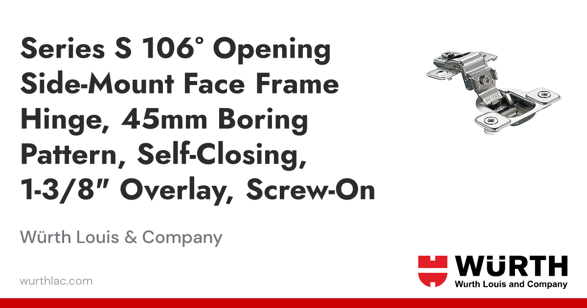 Series S 106° Opening Side-Mount Face Frame Hinge, 45mm Boring Pattern ...