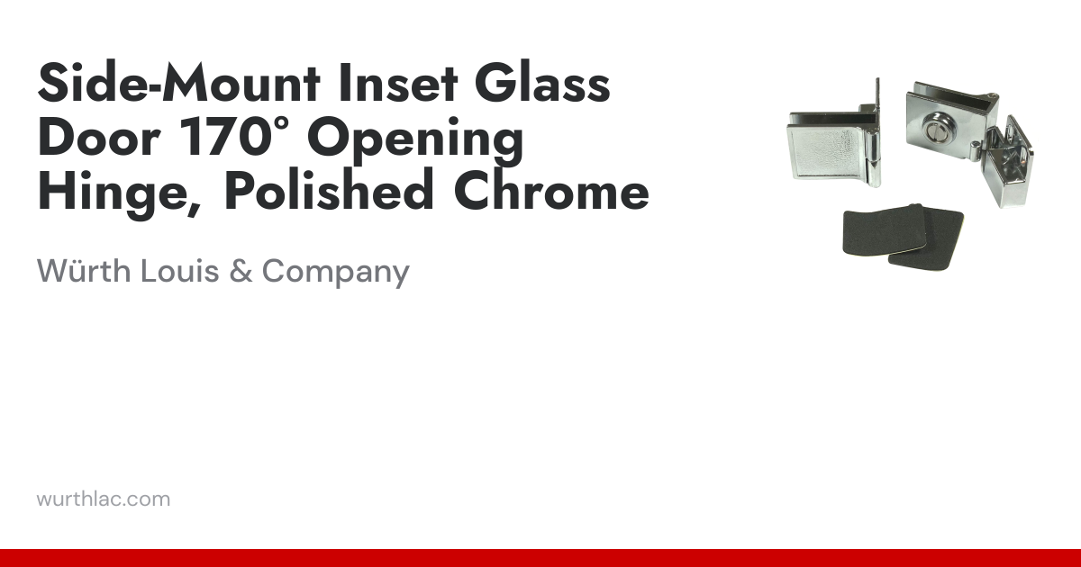 Side-Mount Inset Glass Door 170° Opening Hinge, Polished Chrome | Würth ...