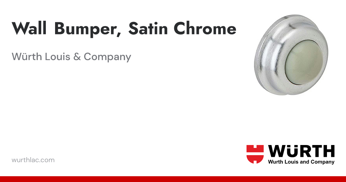 Wall Bumper, Satin Chrome | Würth Louis & Company