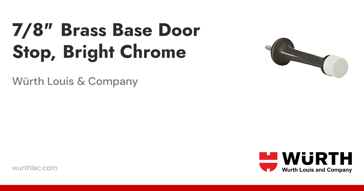7/8" Brass Base Door Stop, Bright Chrome | Würth Louis & Company