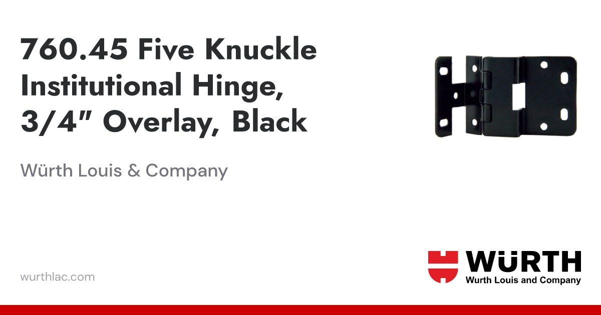 760.45 Five Knuckle Institutional Hinge, 3/4" Overlay, Black | Würth Louis & Company