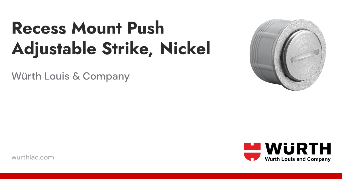 Recess Mount Push Adjustable Strike, Nickel | Würth Louis & Company