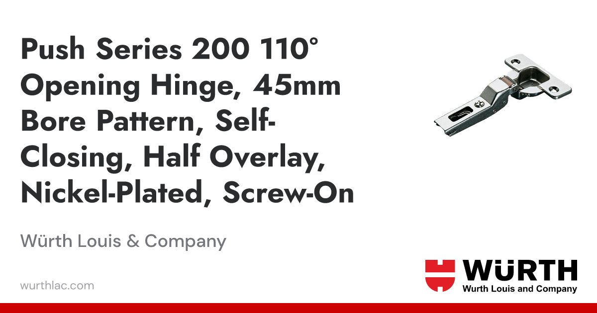 Push Series 200 110° Opening Hinge, 45mm Bore Pattern, Self-Closing ...