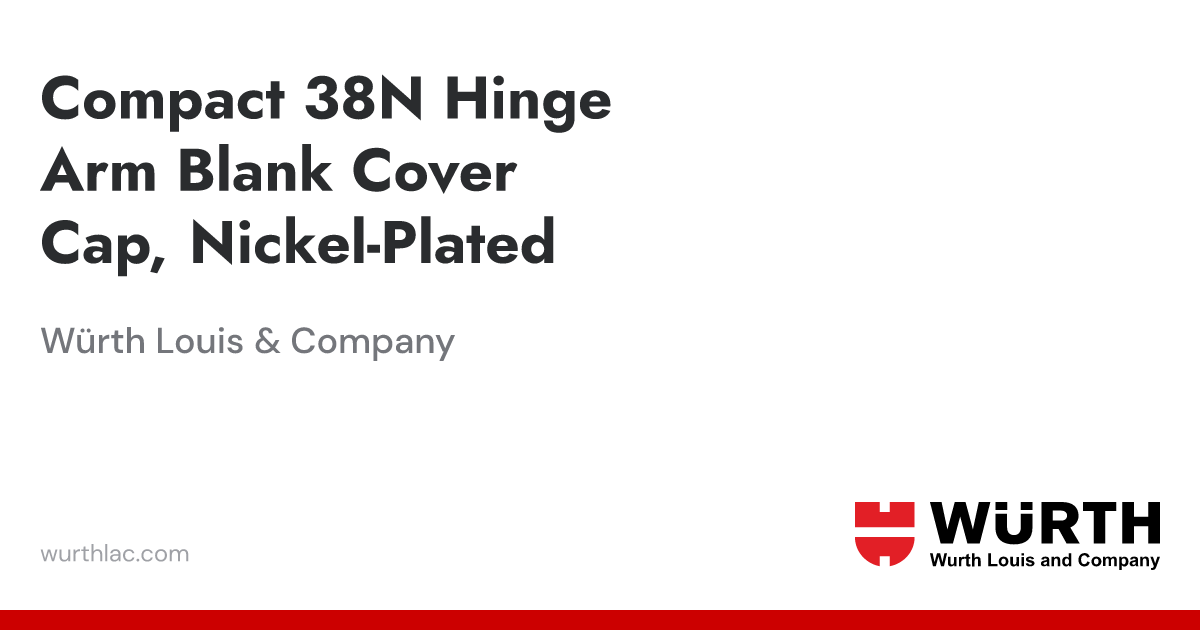 Compact 38N Hinge Arm Blank Cover Cap, Nickel-Plated | Würth Louis ...