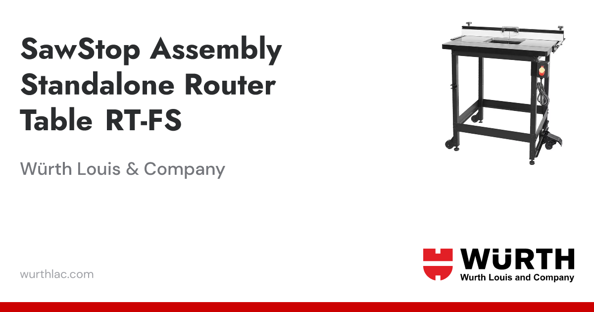 SawStop Assembly Standalone Router Table RT-FS | Würth Louis & Company