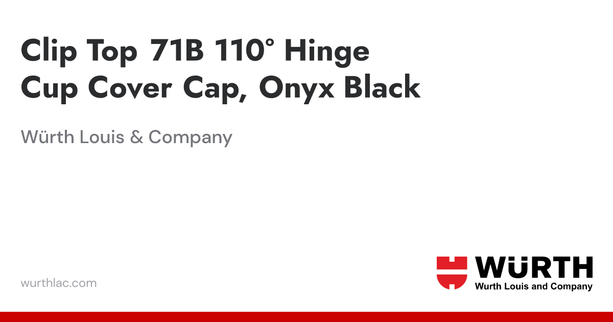 Clip Top 71B 110° Hinge Cup Cover Cap, Onyx Black | Würth Louis & Company