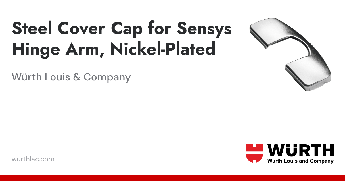 Steel Cover Cap for Sensys Hinge Arm, Nickel-Plated | Würth Louis & Company