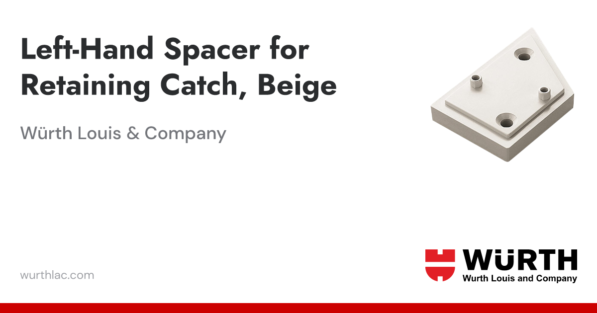 Left-Hand Spacer for Retaining Catch, Beige | Würth Louis & Company