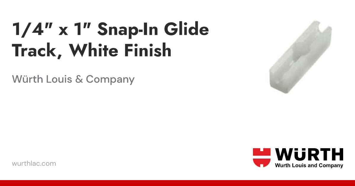 1/4" x 1" Snap-In Glide Track, White Finish | Würth Louis & Company