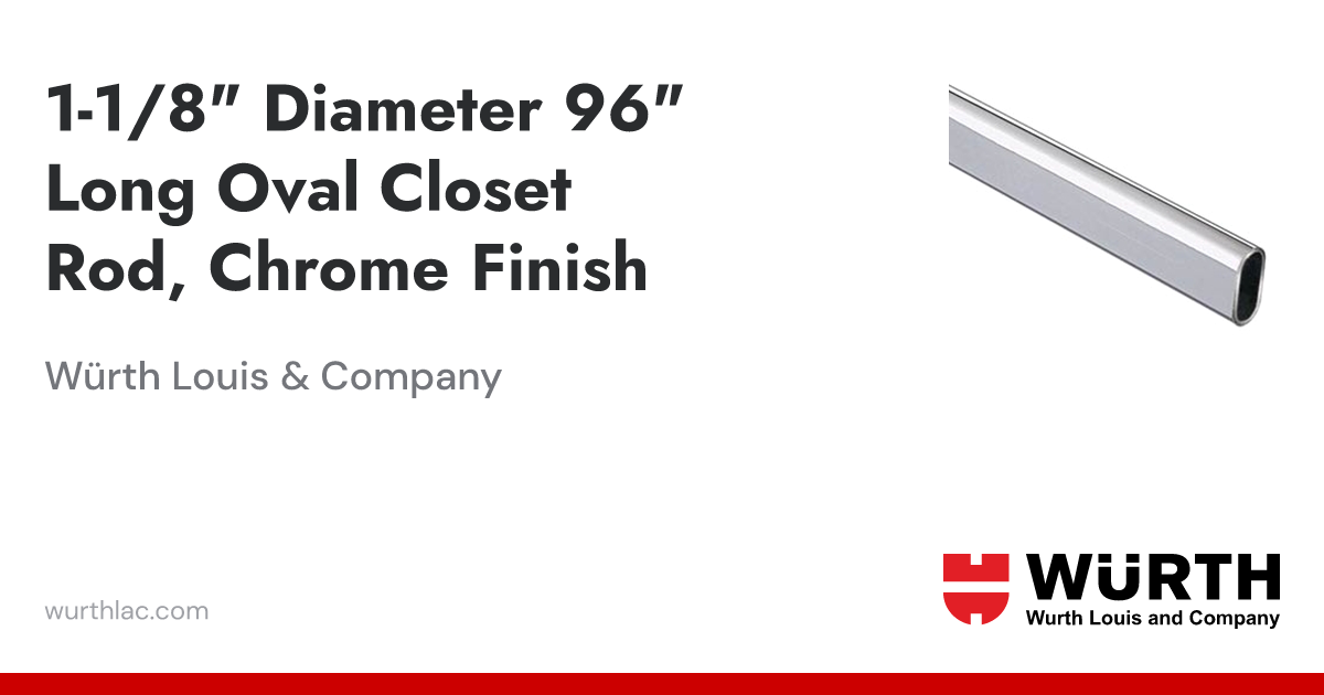 1-1/8" Diameter 96" Long Oval Closet Rod, Chrome Finish | Würth Louis ...