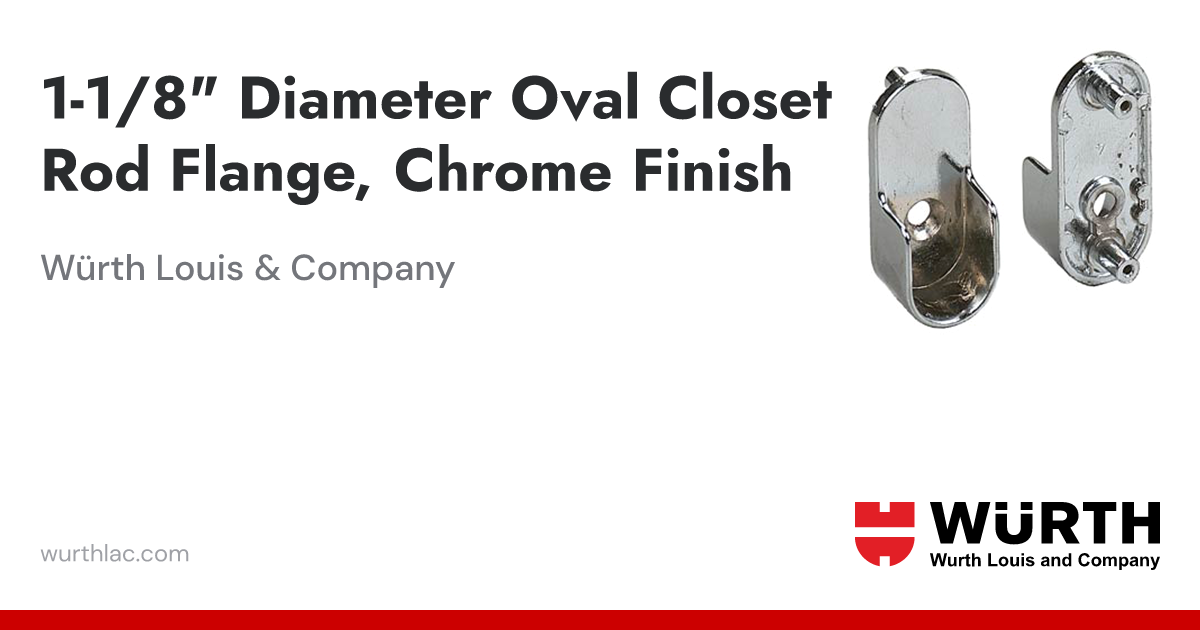 1-1/8" Diameter Oval Closet Rod Flange, Chrome Finish | Würth Louis ...
