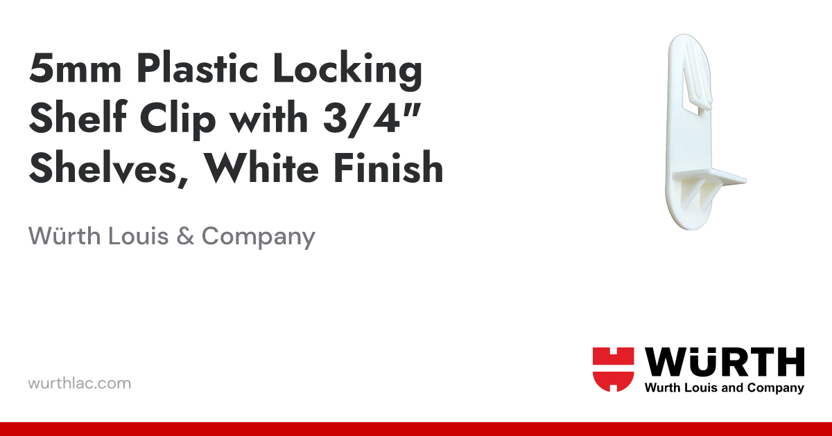 5mm Plastic Locking Shelf Clip with 3/4" Shelves, White Finish | Würth ...