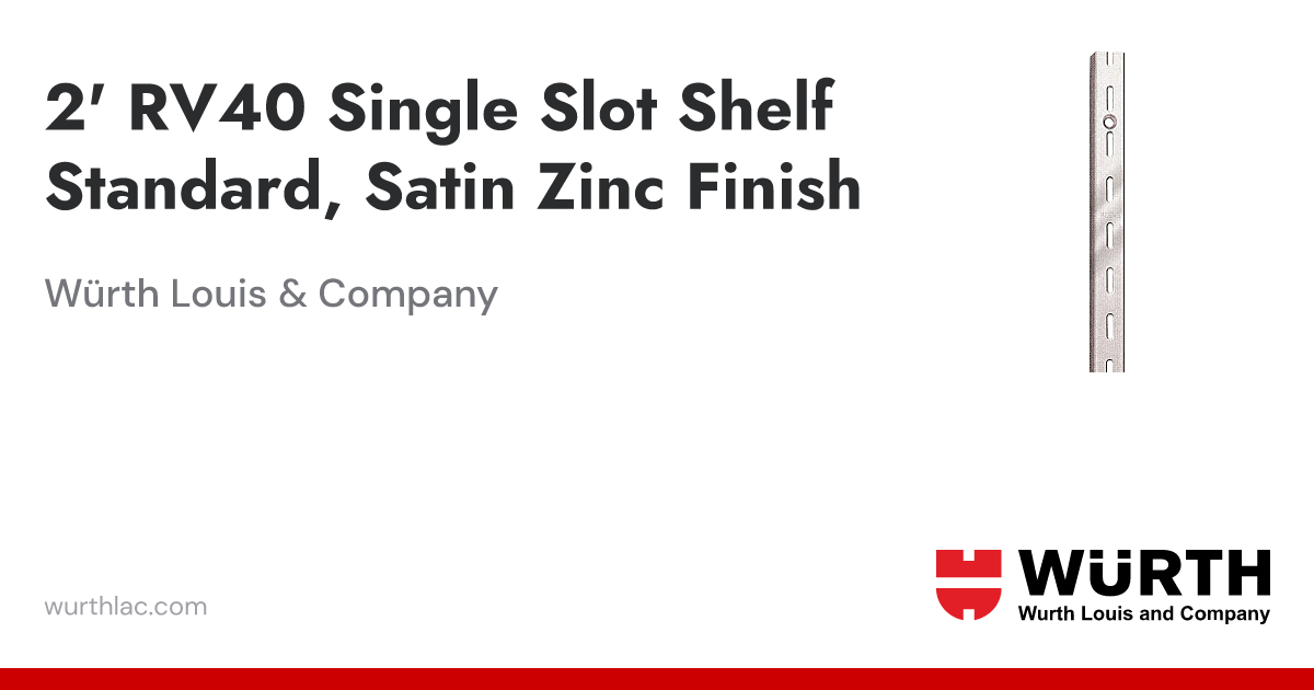 2' RV40 Single Slot Shelf Standard, Satin Zinc Finish | Würth Louis ...