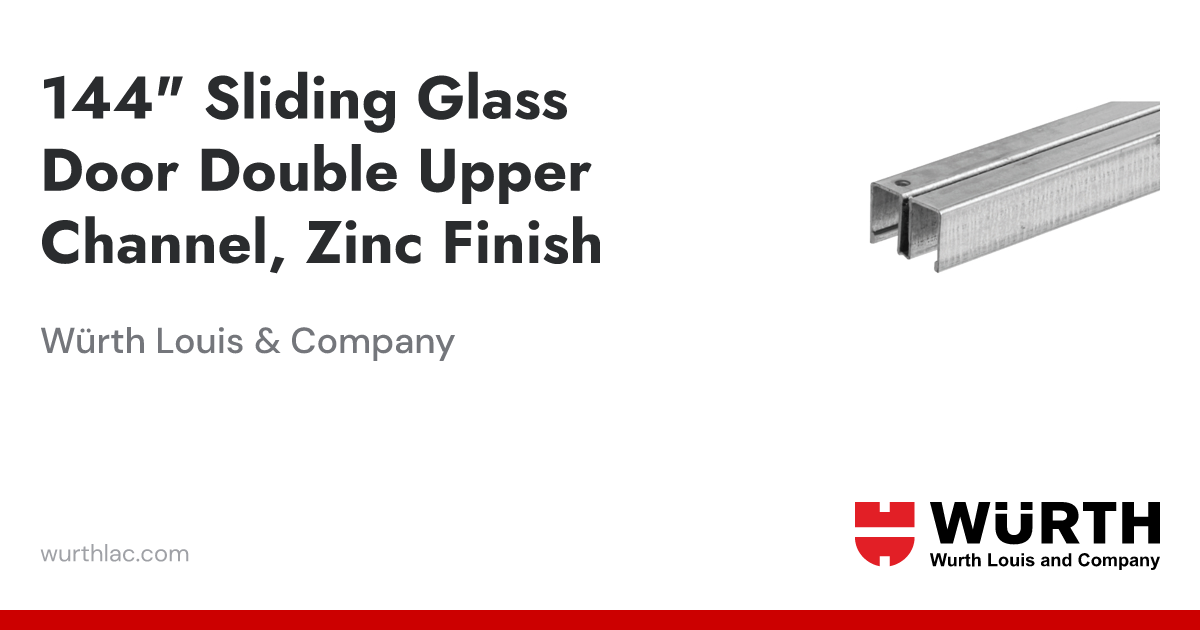 144" Sliding Glass Door Double Upper Channel, Zinc Finish | Würth Louis ...