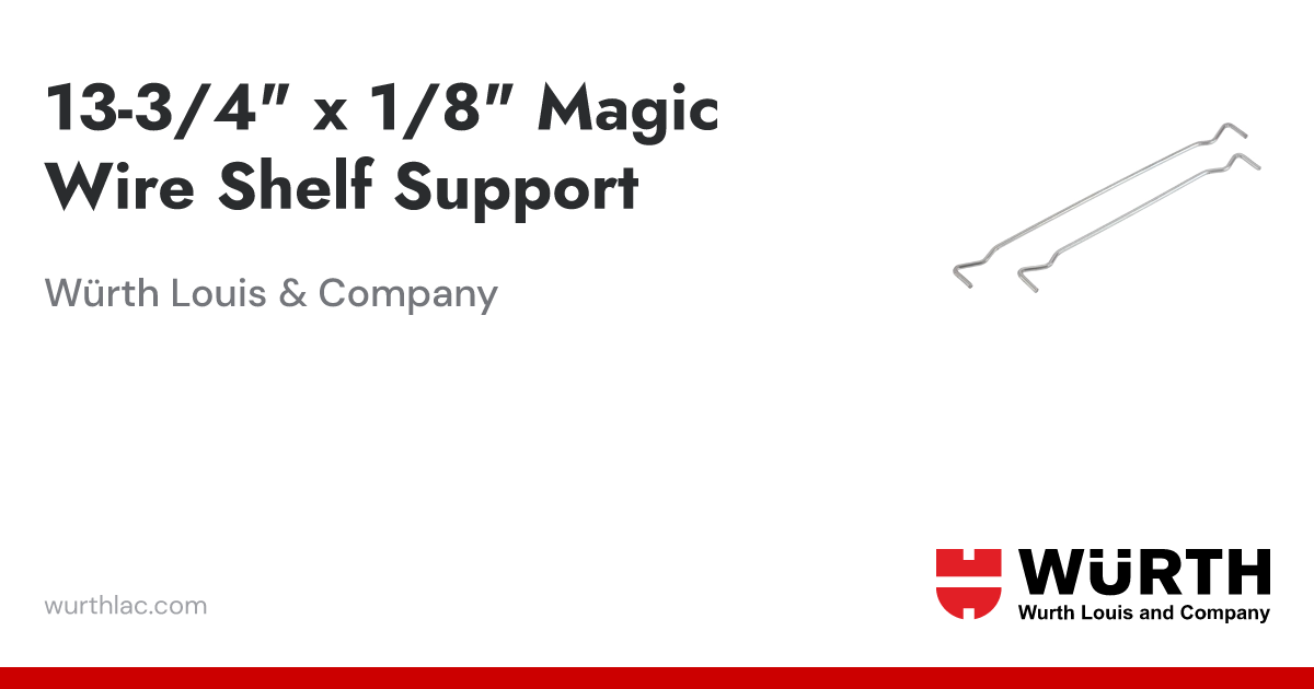 13-3/4" x 1/8" Magic Wire Shelf Support | Würth Louis & Company