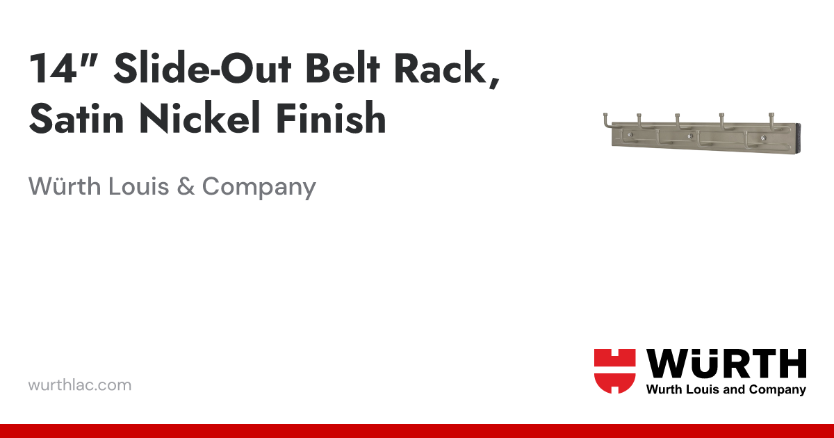 14" Slide-Out Belt Rack, Satin Nickel Finish | Würth Louis & Company