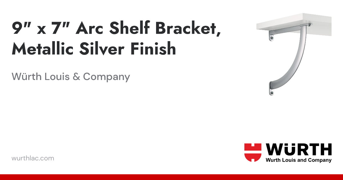9" x 7" Arc Shelf Bracket, Metallic Silver Finish | Würth Louis & Company