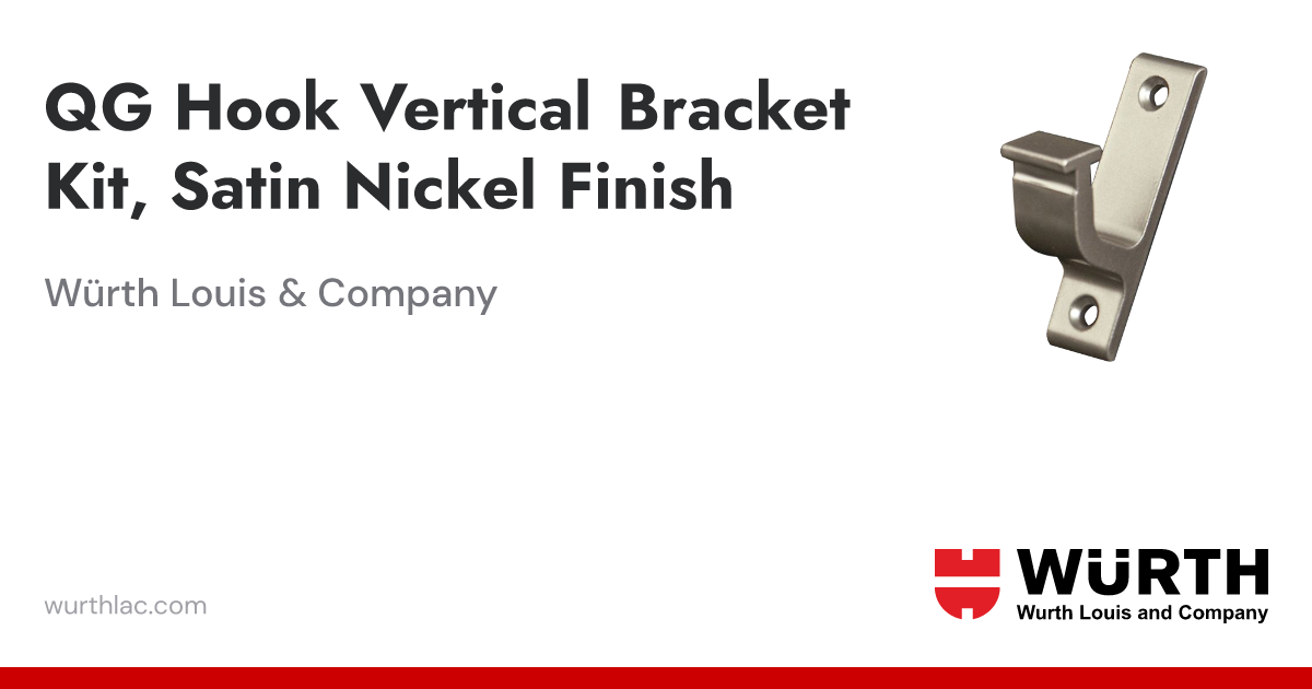 QG Hook Vertical Bracket Kit, Satin Nickel Finish | Würth Louis & Company