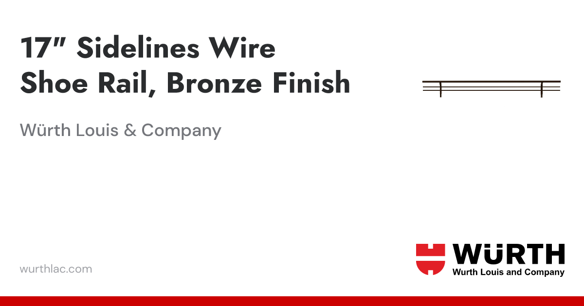 17" Sidelines Wire Shoe Rail, Bronze Finish | Würth Louis & Company