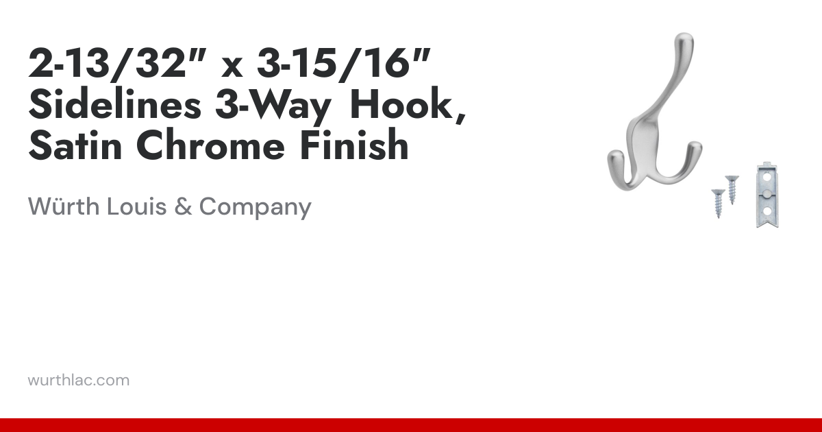 2-13/32" x 3-15/16" Sidelines 3-Way Hook, Satin Chrome Finish | Würth ...